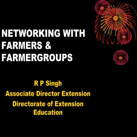 Networking with farmers & farmergroups | PPT