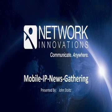 Newtec SATCOM HUB NAB 2019 - John Stoltz (Network Innovations) | PPT