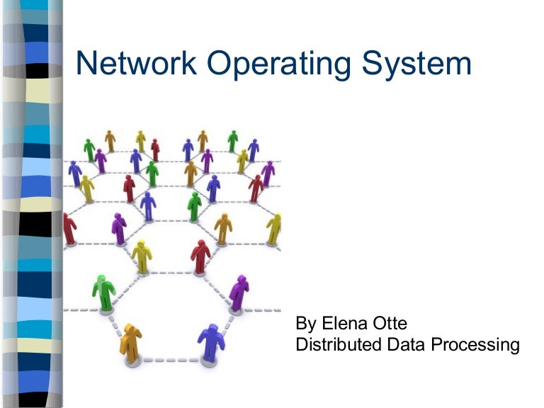 Network operating systems