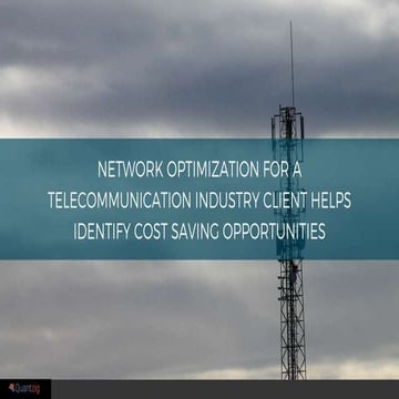 Network Optimization for a Telecommunication Industry Client Helps ...