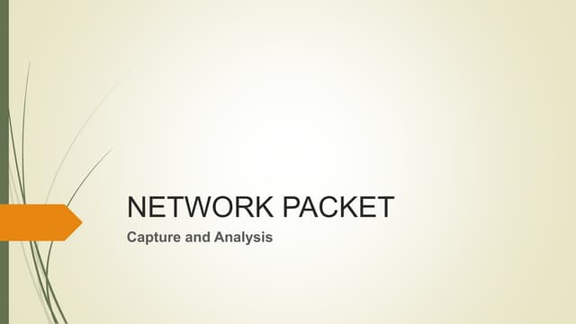 Network packet analysis -capture and Analysis | PPTX Network packet analysis -capture and Analysis | PPTX