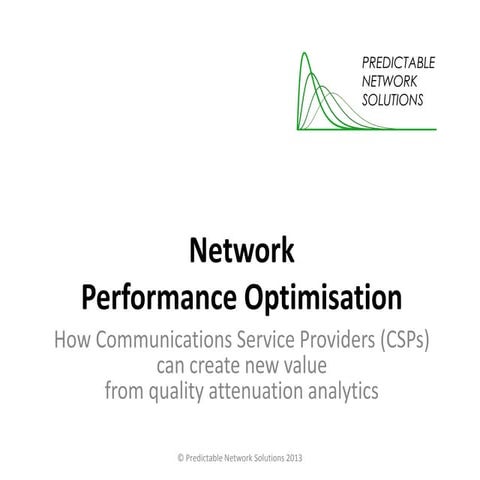Network performance optimisation using high-fidelity measures | PPT