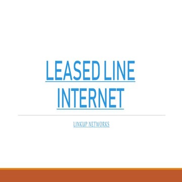Dedicated Leased Line Internet Connection | PPTX