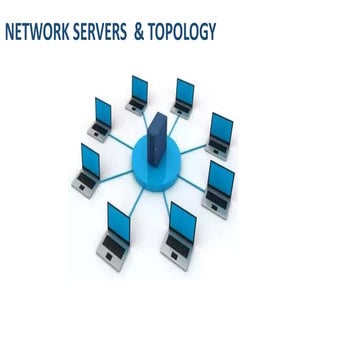 Network servers and TOPOLOGY | PPTX