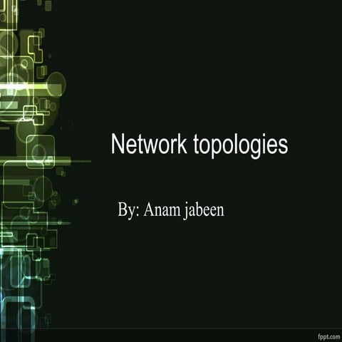Network topologies network devices | PPTX