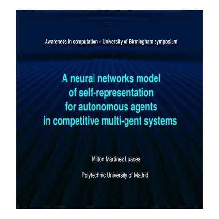 A neural networks model of self-representation for autonomous agents in competitive multi-agent ...