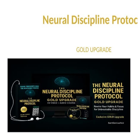 Neural_Discipline_Protocol_Gold_Design_2.0.pptx