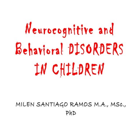 Neurocognitive and behavioral disorders in children | PPT