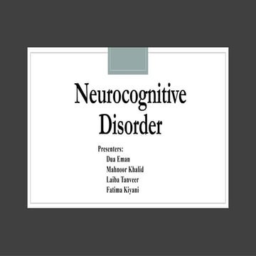 Neurocognitive Disorder Presentation.pptx