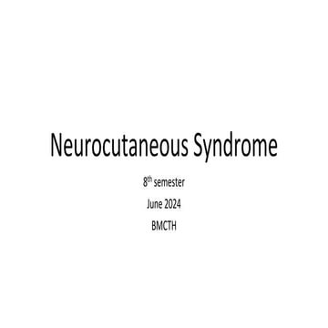 Understanding-Neurocutaneous-Syndromes.pptx