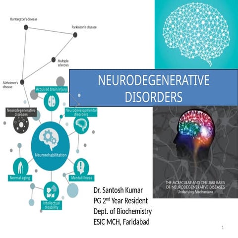 NEURODEGENERATIVE DISORDERS by Dr Santosh Kumar | PPTX
