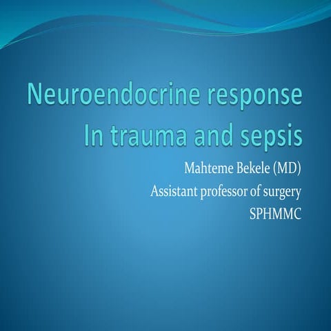 Neuroendocrine response In trauma and sepsis.pptx