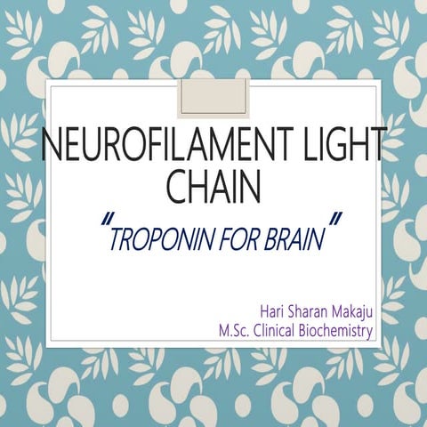 Neurofilament light chain | PPTX