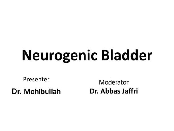 Neurogenic bladder | PPTX | Sexual Conditions | Sexual Health