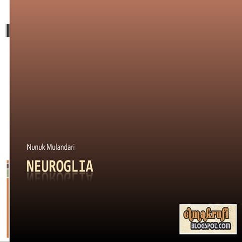 Neuroglia | PPT