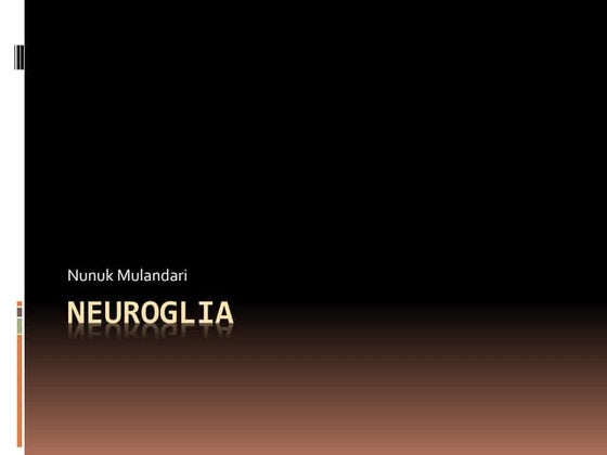 Neuroglia | PPT