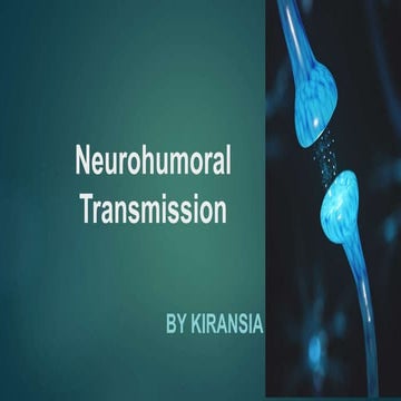 Neurohumoral transmission in CNS | PPTX