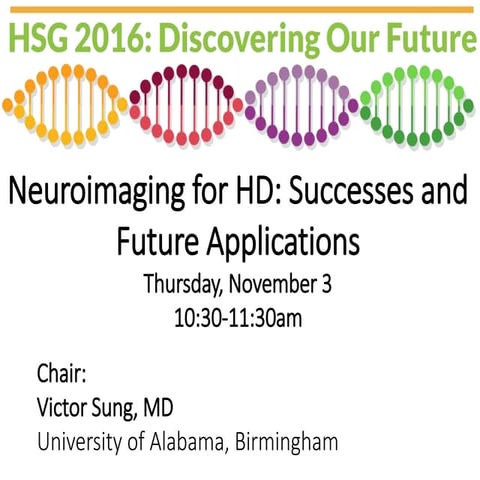 Neuroimaging for HD: Successes and Future Applications | PPT