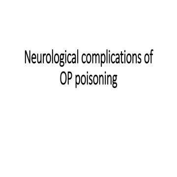 Neurological complications of OP poisoning.pptx