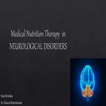 Medical Nutrition Therapy for Neurological Disorders | PPTX