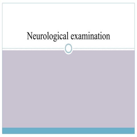 EXAMINATION OF THE CENTRAL NERVOUS SYSTEM | PPT