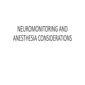 NEUROMONITORING AND ANESTHESIA CONSIDERATIONS.pptx