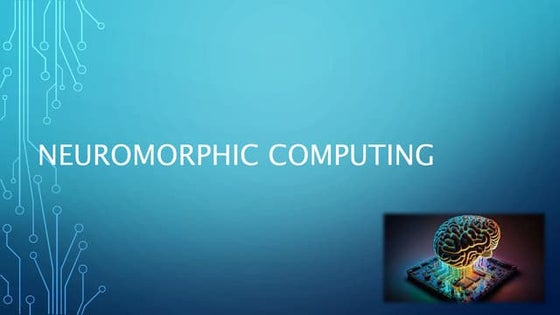 Neuromorphic computing | PPTX