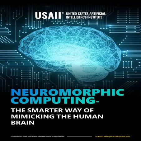 Neuromorphic Computing - The Smarter Way of Mimicking the Human Brain | USAII® | PDF