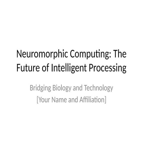Neuromorphic_Computing_Presentation.pptx