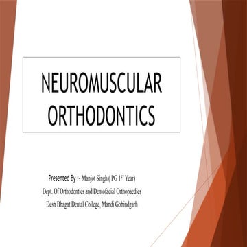 NEUROMUSCULAR ORTHODONTICS ppt.pptx 1234 | PPTX