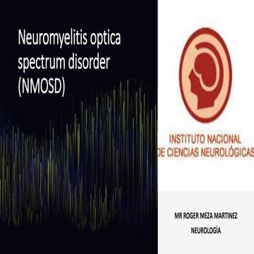 Neuromyelitis optica spectrum disorder (NMOSD).pptx