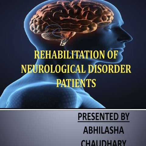 rehabilitation of neurological patients | PPTX