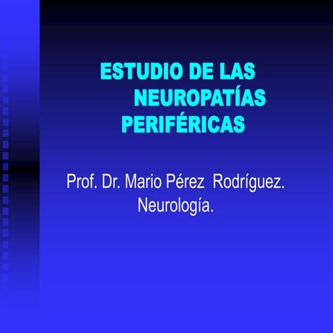 Neuropatias Perifericas final.ppt medicina interna | PPT