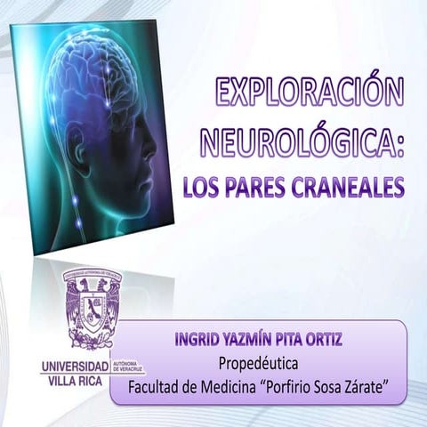 EXPLORACION DE PARES CRANEALES | PPTX