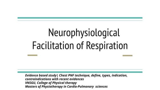 Neurophysiological facilitation of respiration [npf] | PPT