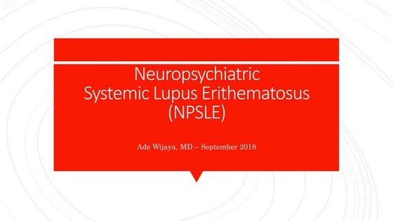 Neuropsychiatric manifestations of systematic lupus | PPTX | Brain and ...
