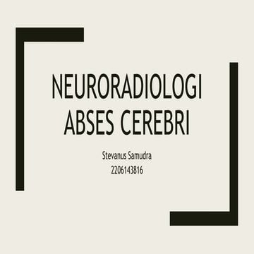 Neuroradiologi Abses Cerebri Stevanus.pptx