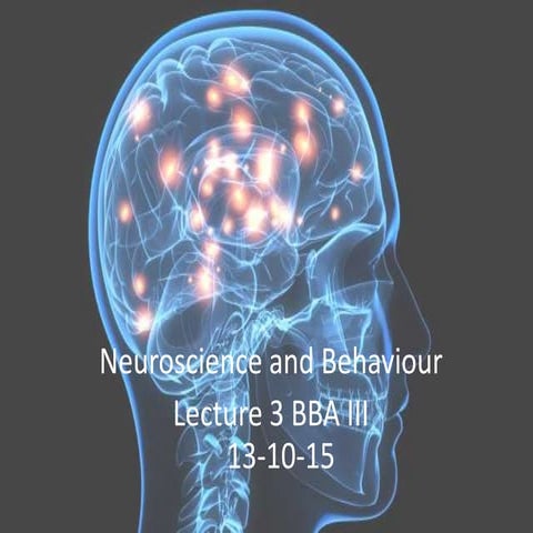 Neuroscience and behavior bba lecture 3 | PPTX
