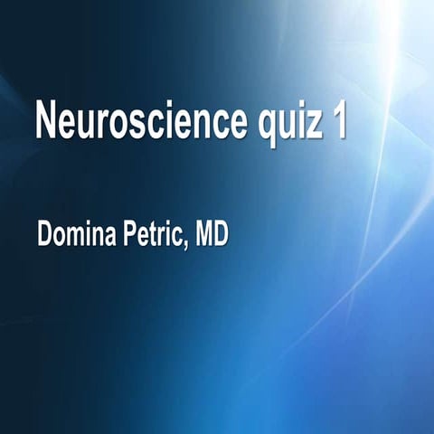 Neuroscience quiz 1 | PPSX | Computer Peripherals | Computing