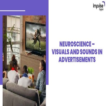Neuroscience – Visuals And Sounds In Advertisements.pdf