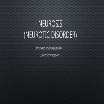 Neurosis (Neurotic Disorder) | PPTX