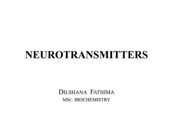 Ppt on neurotransmitter | PPT