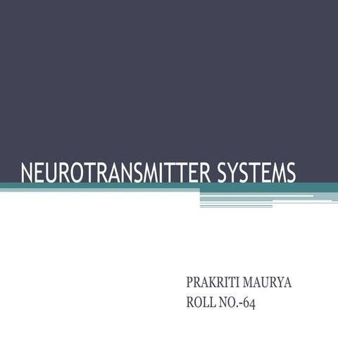 Neurotransmitter systems | PPTX
