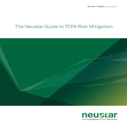 Neustar guide to_tcpa_risk_mitigation | PDF
