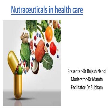 presentation on nutraceuticals in health care | PPTX