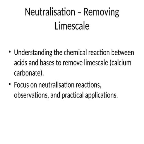 Neutralisation rxn_Limescale_Removal.pptx