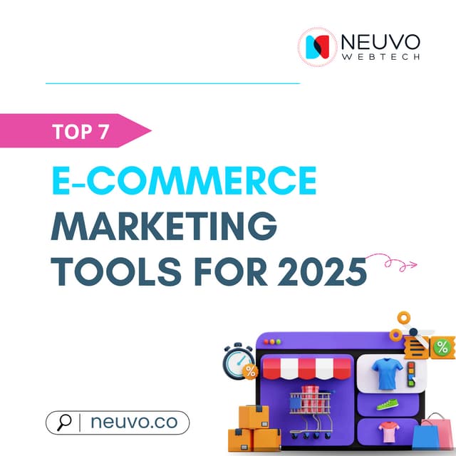 Top Seven E-COMMERCE MARKETING TOOLS FOR 2025 | PDF