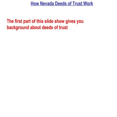 Nevada deed of trust and foreclosure procedure long version-pps | PPS | Home Financing ...