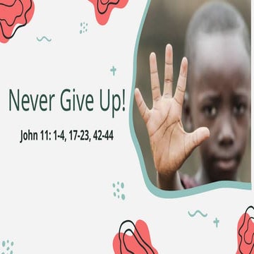 Never Give Up! devotional PowerPoint presentation | PPTX