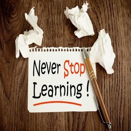 Never Stop Learning | PPT